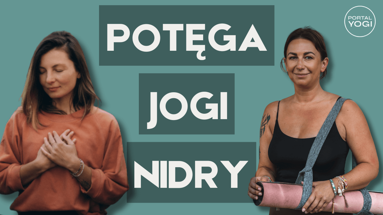 "Joga nidra zmieniła moje życie." Katarzyna Klimczewska - PortalYogi